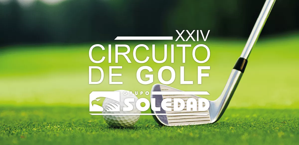 XXIV Circuito de Golf Grupo Soledad - La Finca | La Finca Resort - Spain